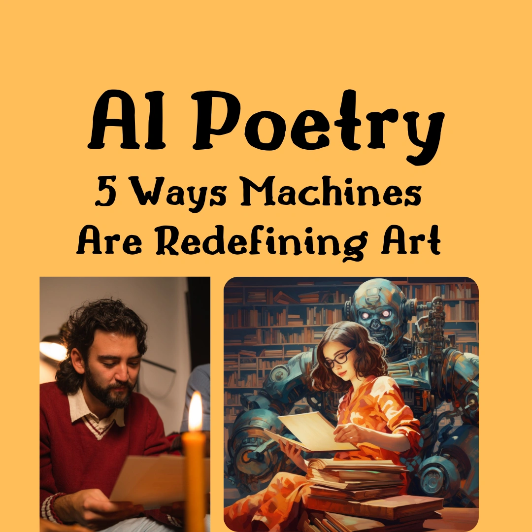 AI Poetry: 5 Ways Machines Are Redefining Art