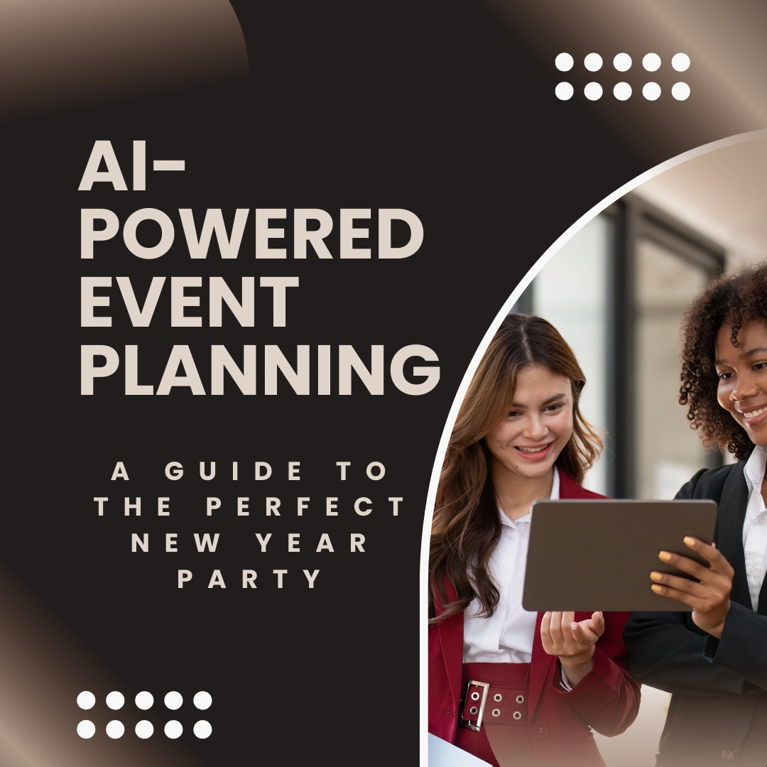 AI-Powered Event Planning: Perfect New Year Party