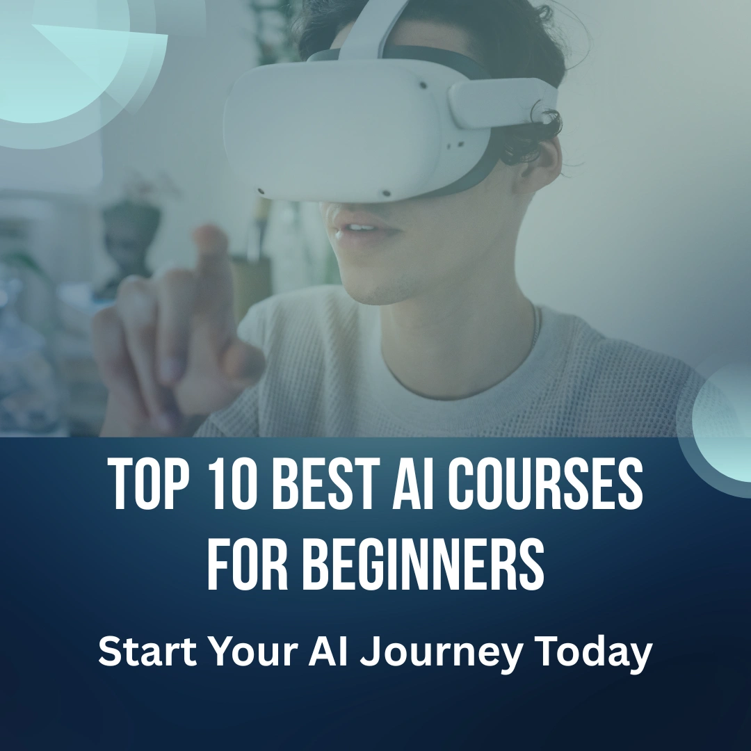 10 AI Courses for Beginners: Start Your AI Journey Today