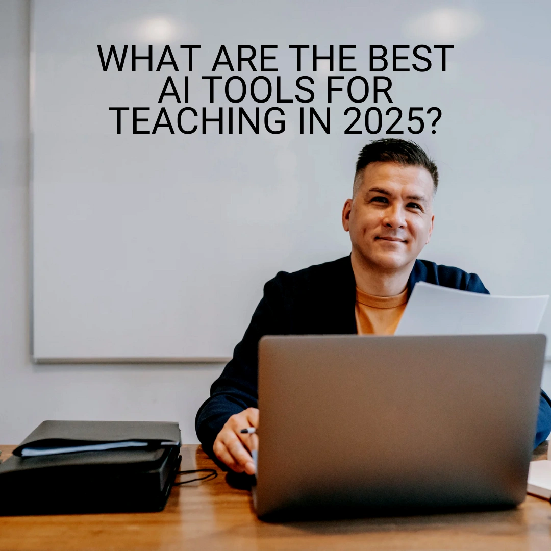 What are the best AI Tools for teaching in 2025?