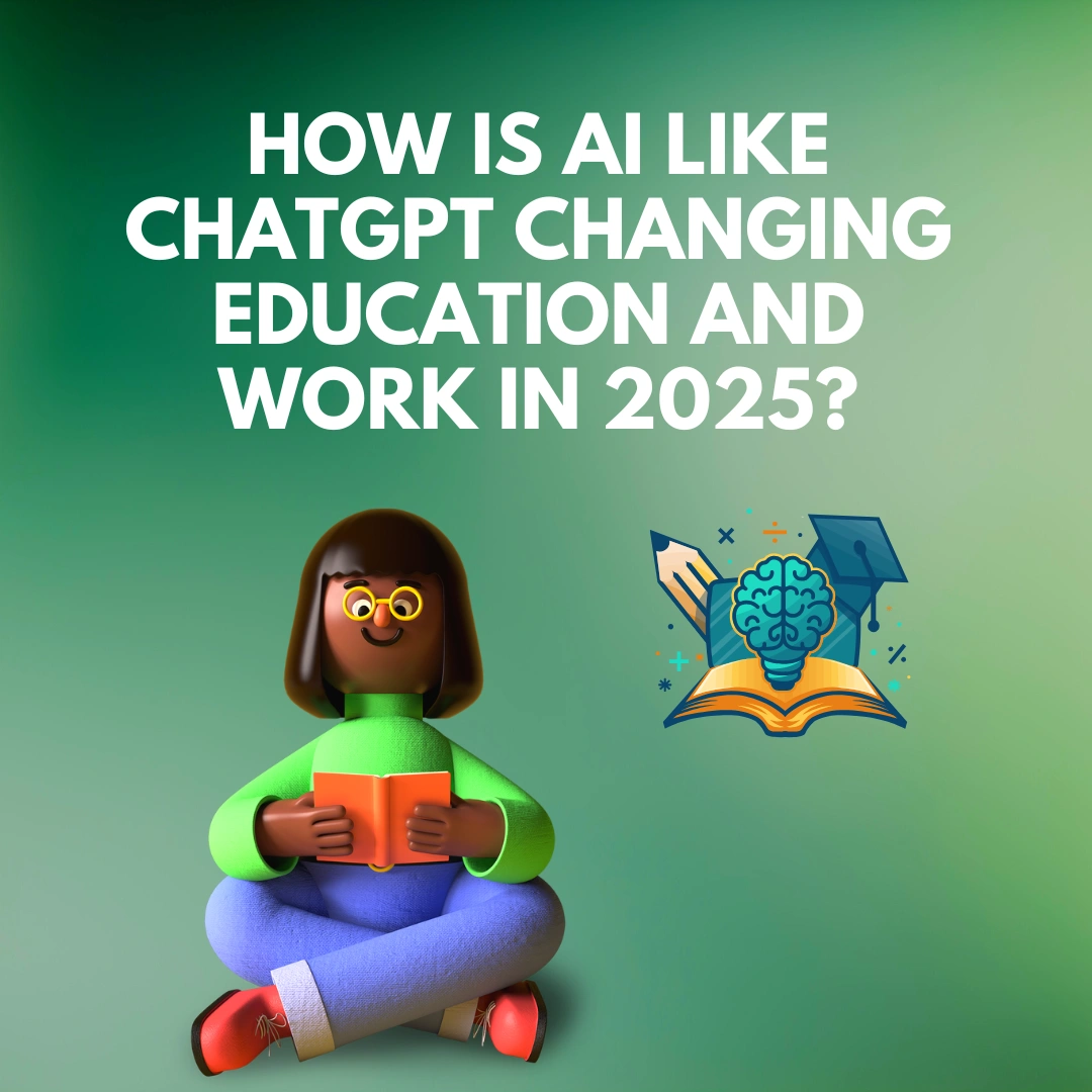Education: How AI changing education and work in 2025?