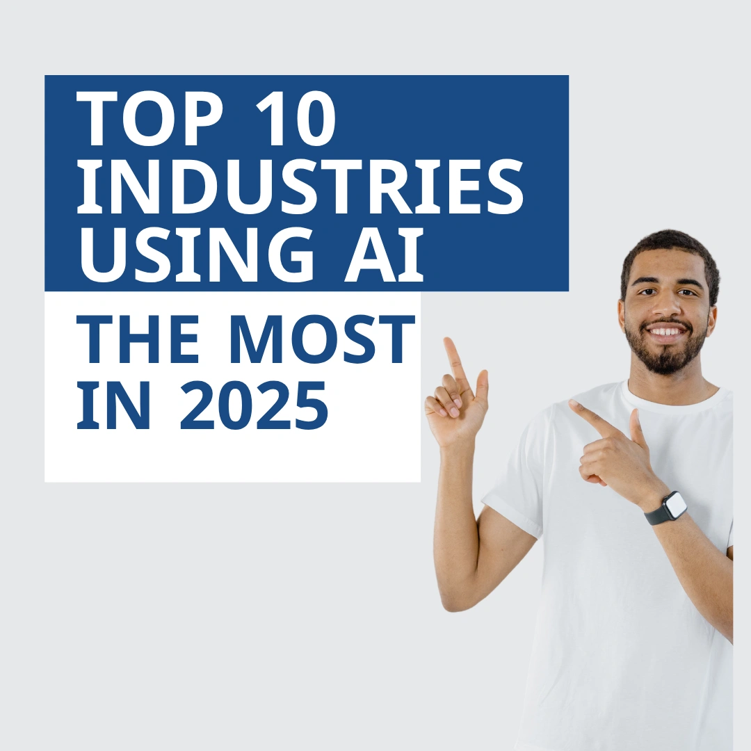 Artificial Intelligence-Top 10 Best Industries Using it in 2025