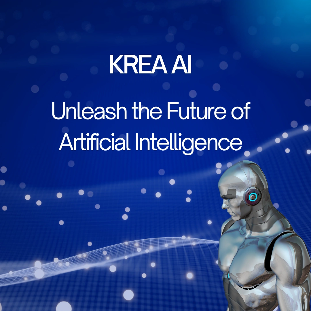 Krea AI: Unleash the Revolutionary Future of Artificial Intelligence