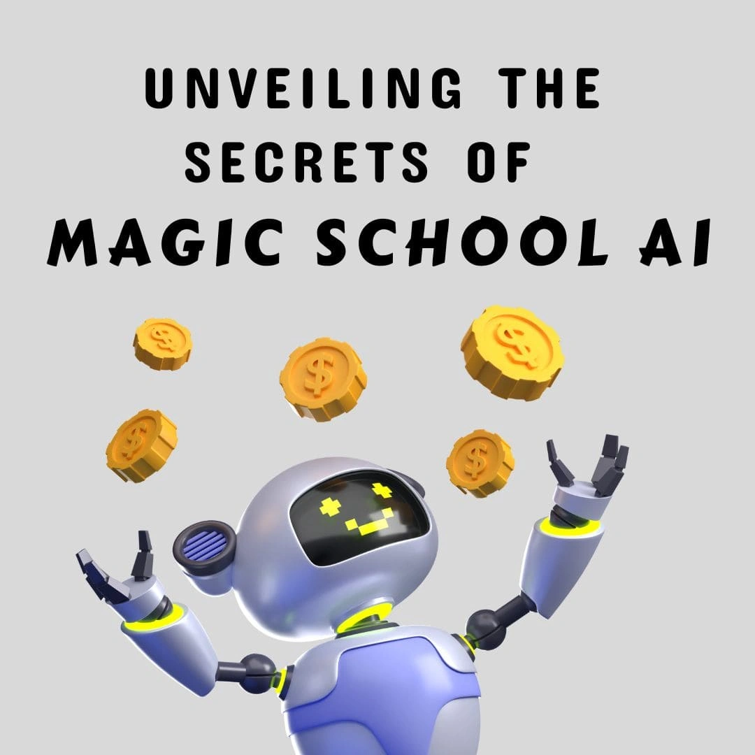 Unveiling the Secrets of Magic School AI
