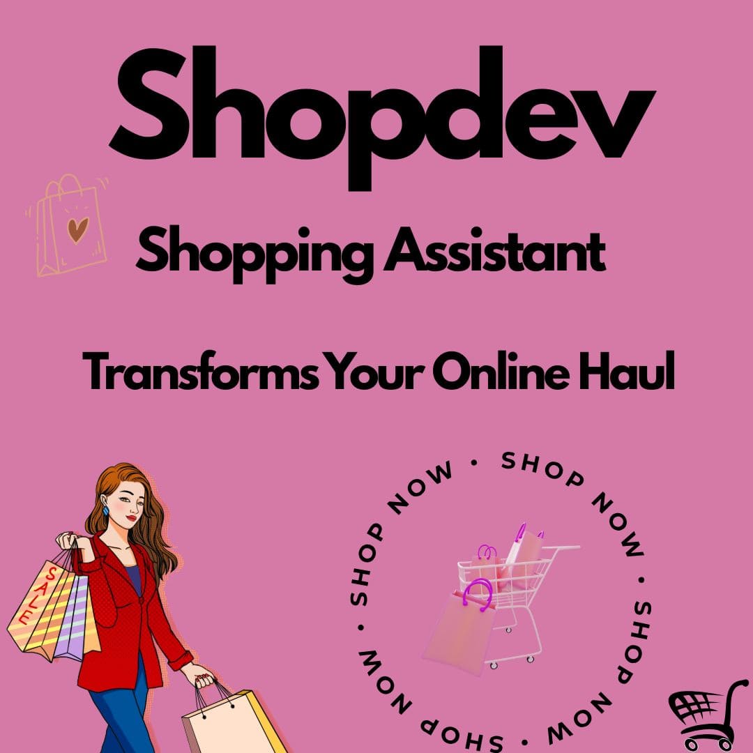 Unleash the Power: Shopdev Shopping Assistant Genius Way to Shop Online