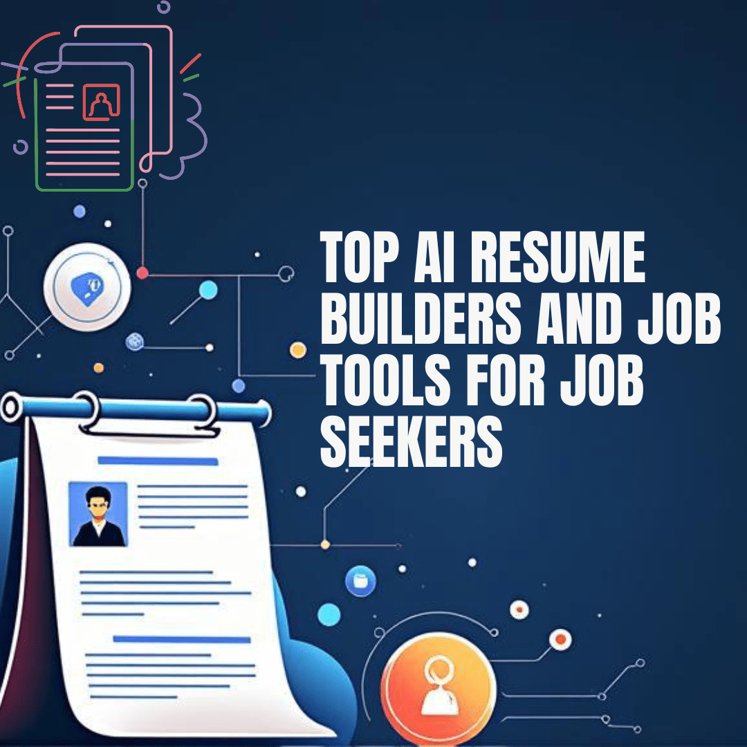 Best AI Resume Builders and Job Tools for Job Seekers 2025
